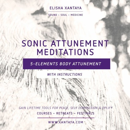 Stream 5 - Elements Sonic Body Attunement Meditation (with instructions ...