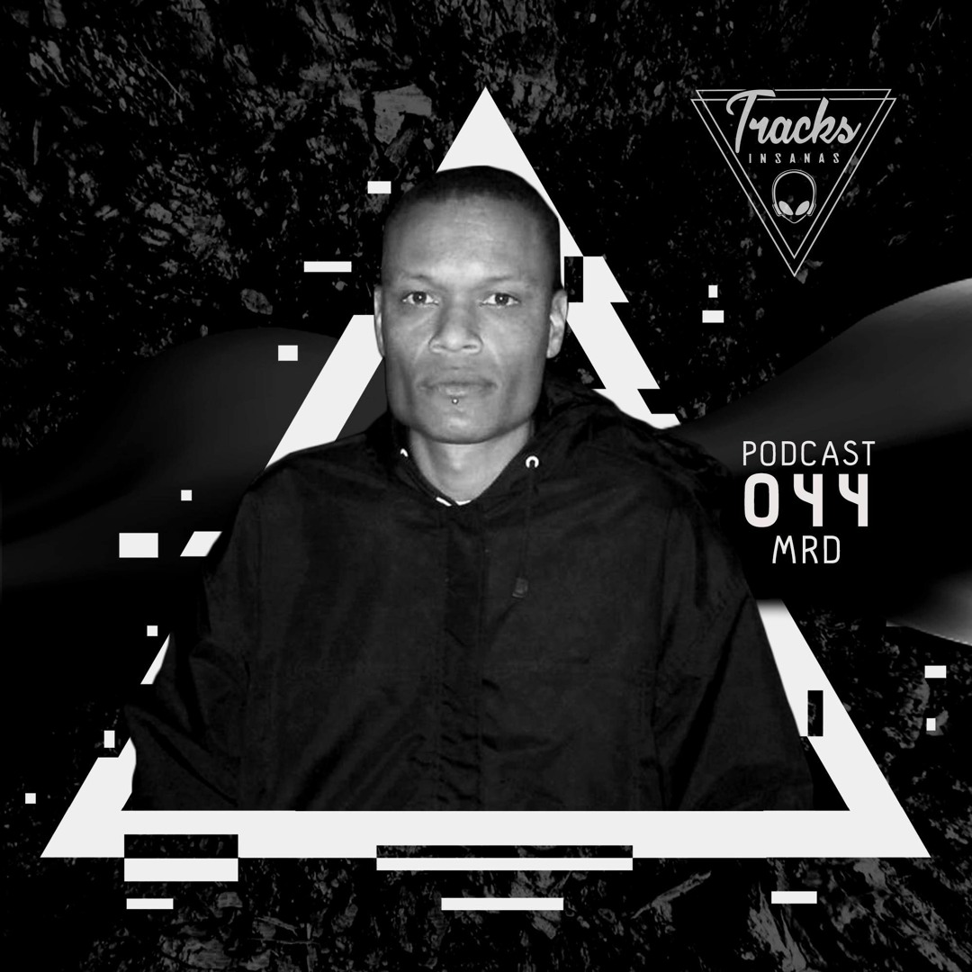 Stream MRD - @Tracks Insanas Podcast 044 - [Brazil] by Tracks Insanas ...