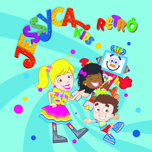 Stream Jessyca | Listen to Jessyca Kids - Retrô playlist online for ...