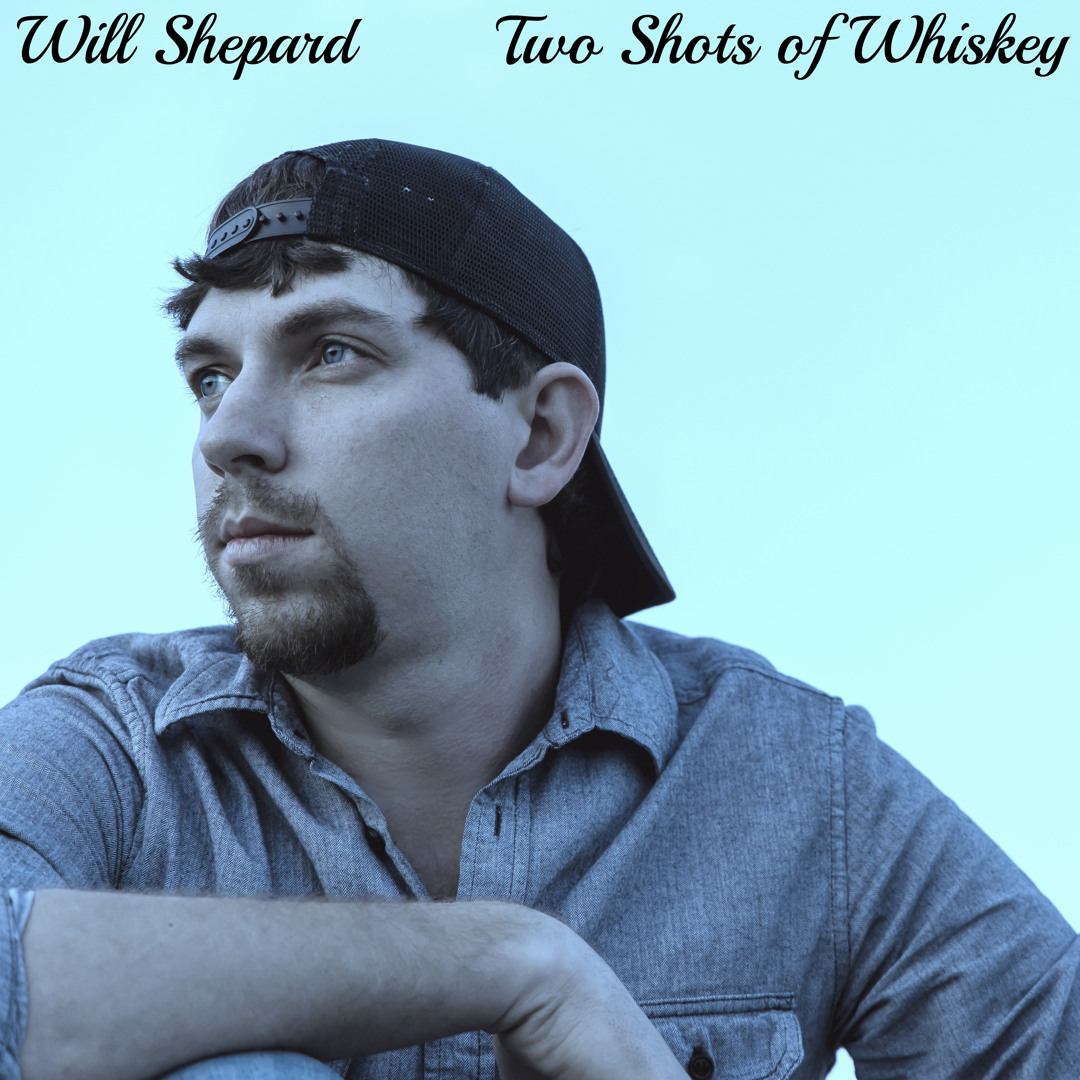 Stream Will Shepard | Listen to Two Shots of Whiskey playlist online ...