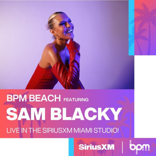 Sam Blacky - SiriusXM BPM Beach 2025-09-11