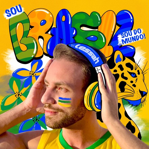 Stream DJ Lessah | Listen to Sou Brasil, Sou Mundo! playlist online for ...