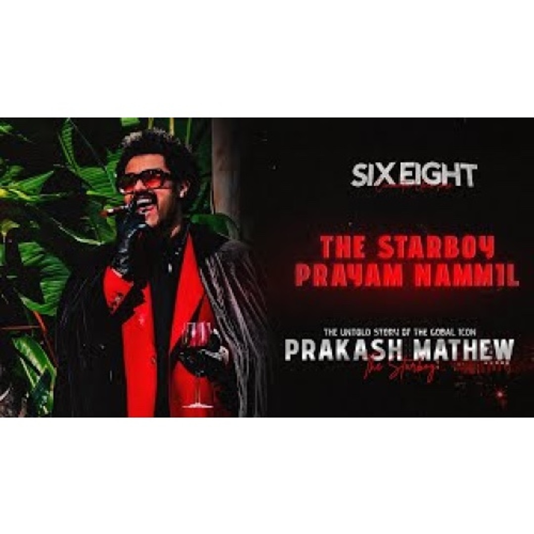 Stream Starboy X Prayam Nammil | Untold Tales of Prakash Mathew | Six Eight Version by Riju ...