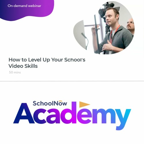 Stream episode How to Level Up Your School's Video Skills by SchoolNow podcast | Listen online ...