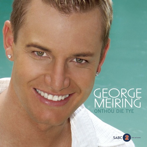 Stream George Meiring | Listen to Onthou Die Tye playlist online for ...