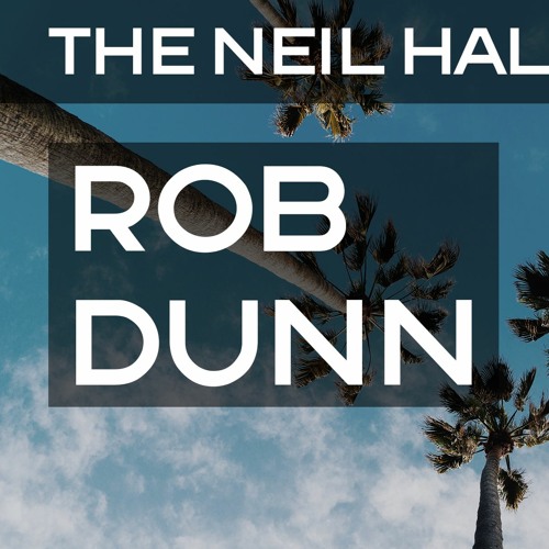 Stream Rob Dunn Biologist and Writer by Total Media Network | Listen ...