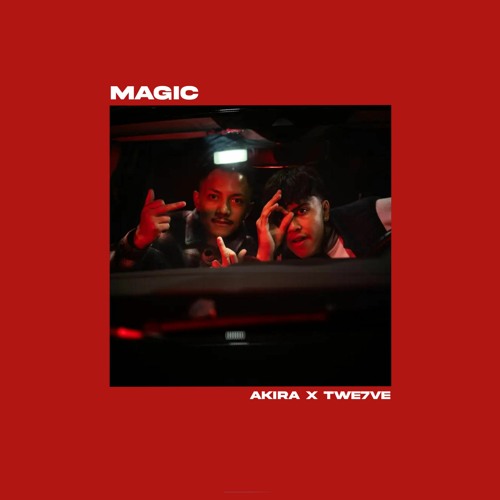 Stream AKIRA x TWE7VE - MAGIC by Akira | Listen online for free on ...