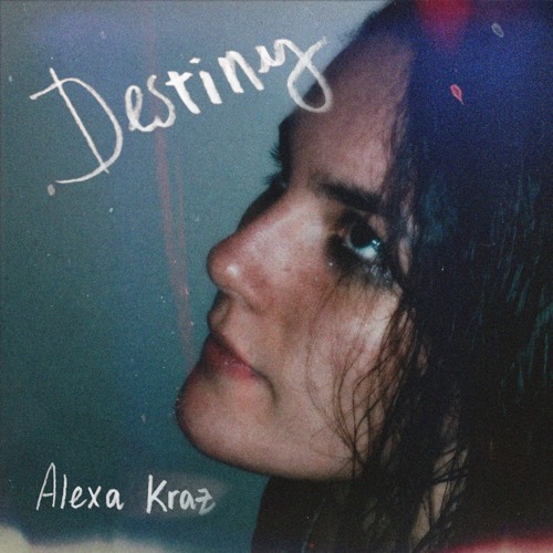 Stream Destiny by Alexa Kraz | Listen online for free on SoundCloud