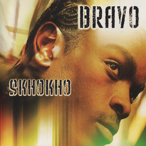 Stream Bravo | Listen to Skhokho playlist online for free on SoundCloud