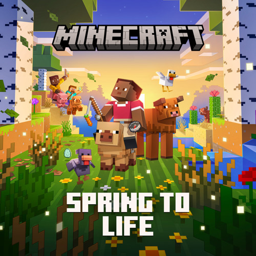 Stream Minecraft | Listen to Minecraft: Spring to Life playlist online ...