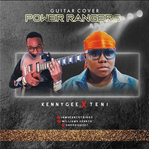 Stream Kenny Gee & Teni - Power Rangers {Guiter Cover} prenkoloaded.com ...