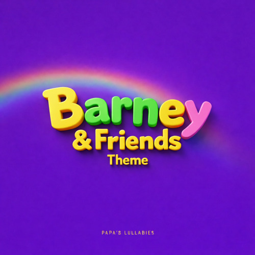 Stream Barney & Friends Theme by Papa’s Lullabies | Listen online for ...