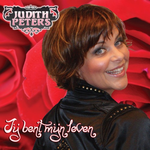 Stream Judith Peters | Listen to Jij Bent Mijn Leven playlist online ...