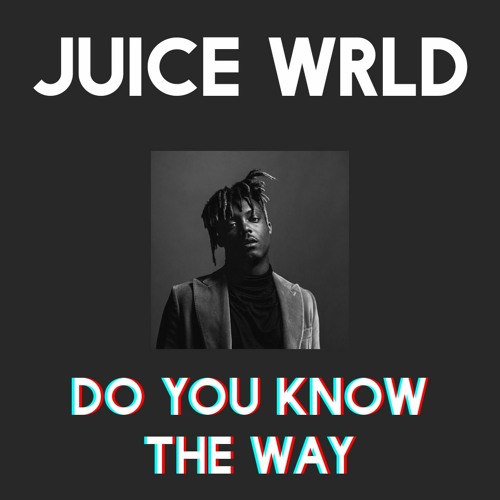 Stream Xxxtentacion Do You Know The Way Feat Juice Wrld Slowed