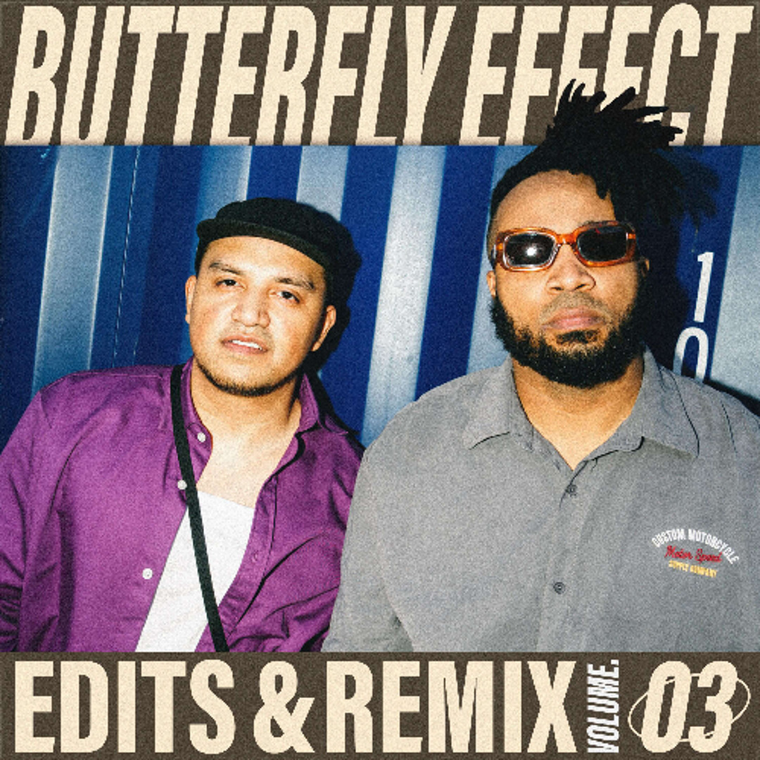 Stream BUTTERFLY EFFECT - EDITS & REMIXES VOL. 3 by Butterfly Effect ...