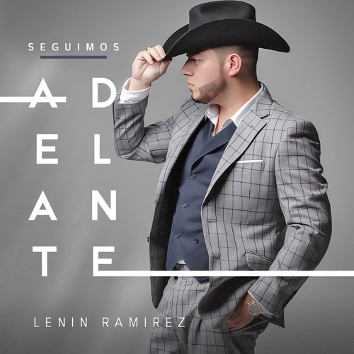 Stream Lenin Ramirez | Listen to Seguimos Adelante playlist online for ...