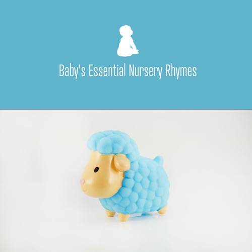 Stream Essential Singers | Listen to Baby's Essential Nursery Rhymes ...