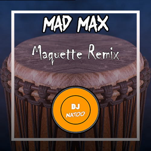 Stream MAD MAX - Maquette (Natoo Remix ) by DJ Natoo | Listen online ...