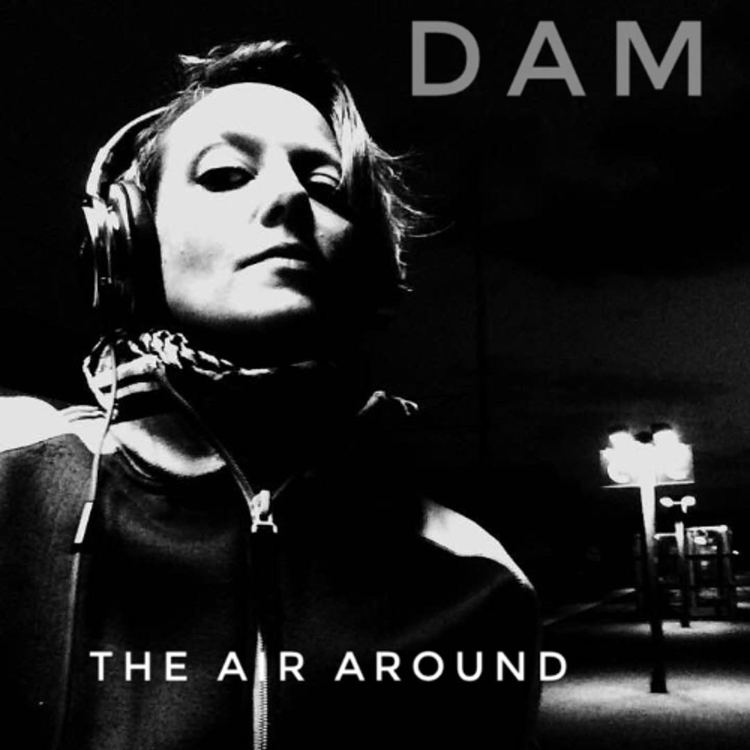 Stream DAM - The Air Around (NewMaster2026) by DAM | Listen online for ...