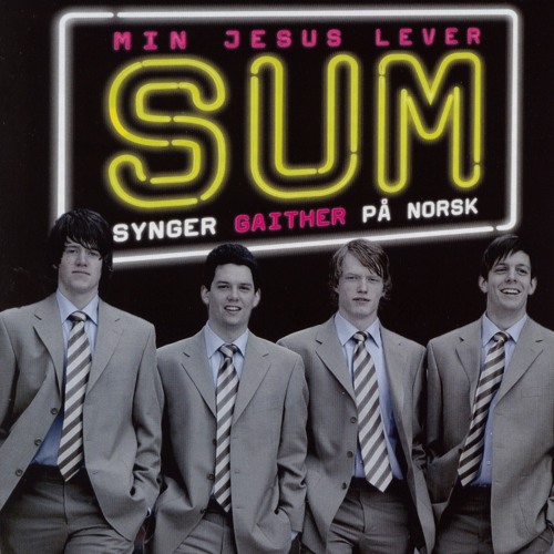 Stream Sum | Listen to Min Jesus Lever - Sum Synger Gaither På Norsk ...