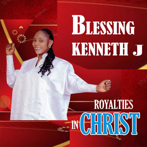 Stream Blessing Kenneth J. | Listen to Royalties in Christ playlist ...