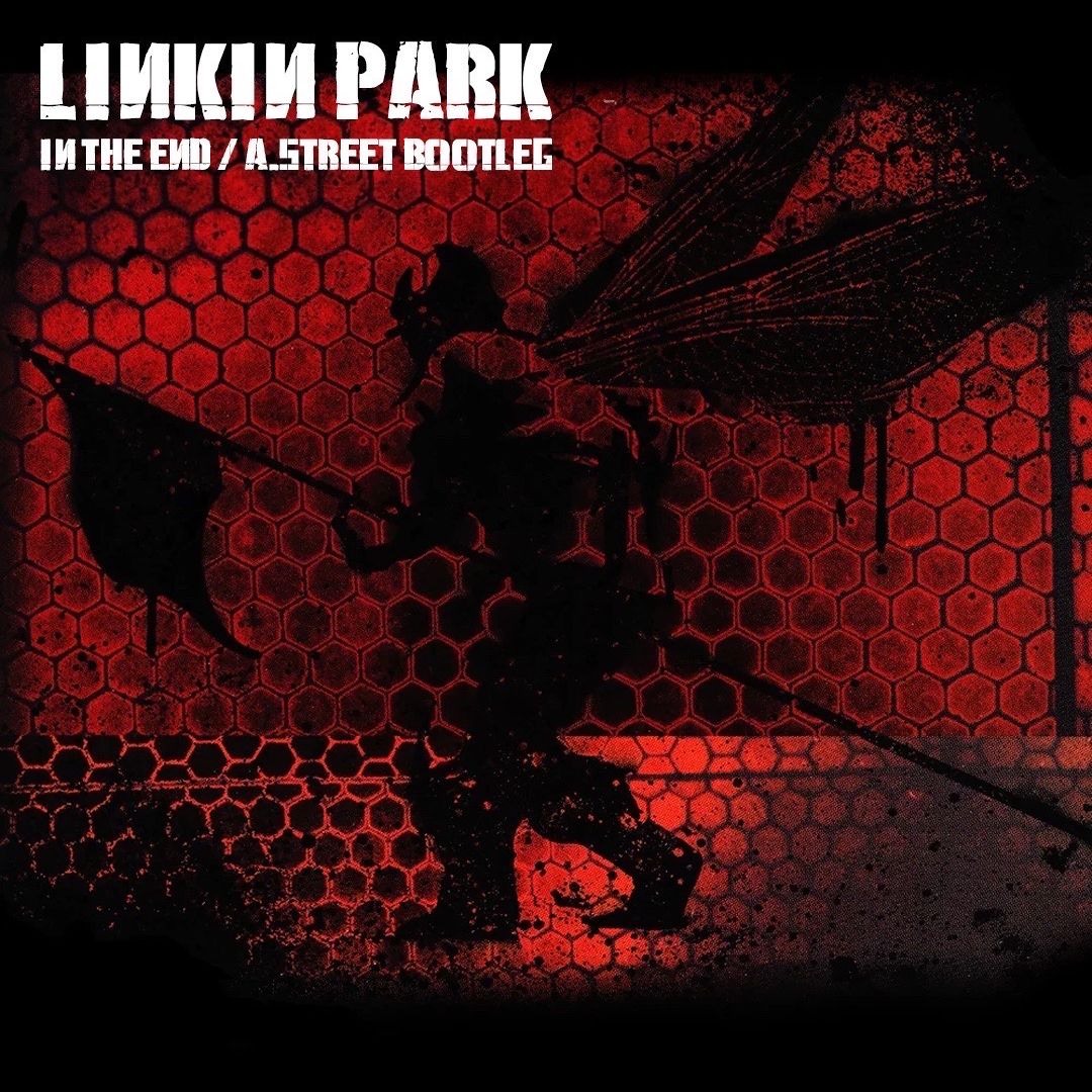 Stream Linkin Park - In The End [A.Street Bootleg] by A.STREET | Listen ...