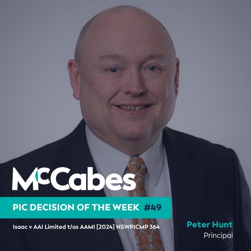 Stream episode #49 - Isaac v AAI Limited T/as AAMI [2024] NSWPICMP 364 ...