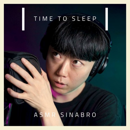 Stream ASMR Sinabro | Listen to It's Time To Sleep playlist online for ...