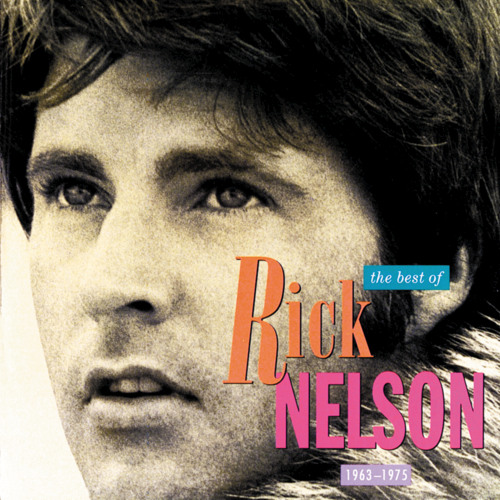 Stream Rick Nelson | Listen to The Best Of Rick Nelson - 1963 To 1975 ...