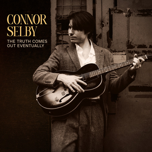 Stream Connor Selby | Listen to The Truth Comes Out Eventually playlist ...