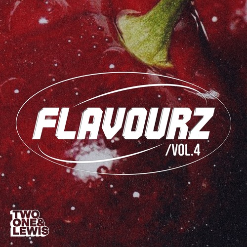 Stream Flavourz Vol.4 by Two One & Lewis | Listen online for free on ...