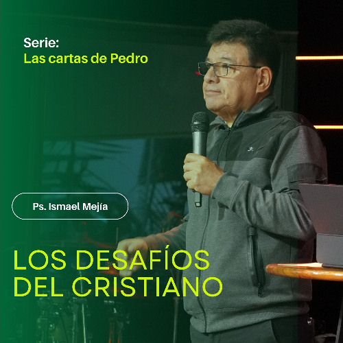 Stream Los desafíos del cristiano - Ps. Ismael Mejía by IC SHALOM ...