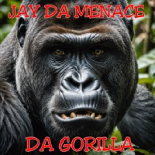 Stream DA GORILLA by JAY DA MENACE | Listen online for free on SoundCloud