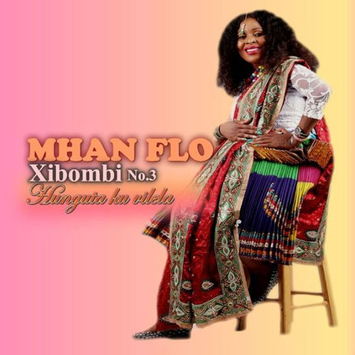 Stream Mhan Flo | Listen to Xibombi No. 3, Hunguta Kuvilela playlist online for free on SoundCloud