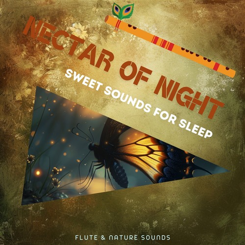 Stream Flute & Nature Sounds | Listen to Nectar of Night: Sweet Sounds for Sleep playlist online ...