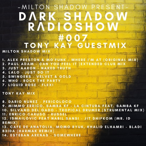 Milton Shadow & Tony Kay - Dark Shadow 007 Tony Kay GuestMix 2023-10-22