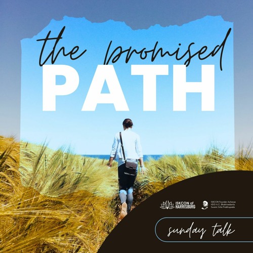 Stream Padmanabh Prabhu - Sunday Love Feast - The Promised Path - 7.30. ...