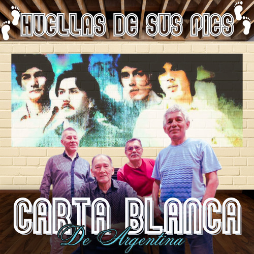 Stream Carta Blanca | Listen to Huella De Sus Pies playlist online for ...