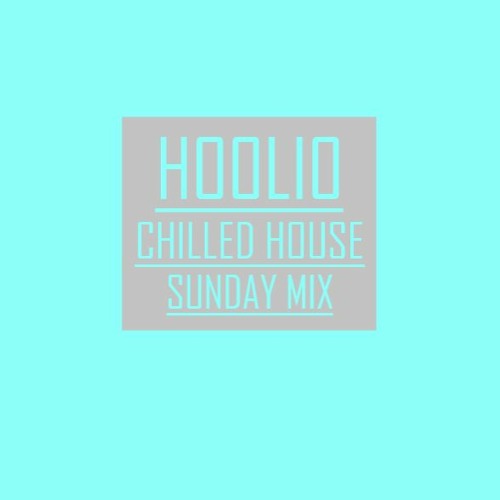 Stream Chilled House by Hoolio | Listen online for free on SoundCloud