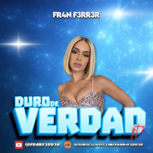 Stream Los Sufridos & Bad Gyal - DURO DE VERDAD Pt.2 (Mambo Remix) FR4N F3RR3R by FR4N F3RR3R ...