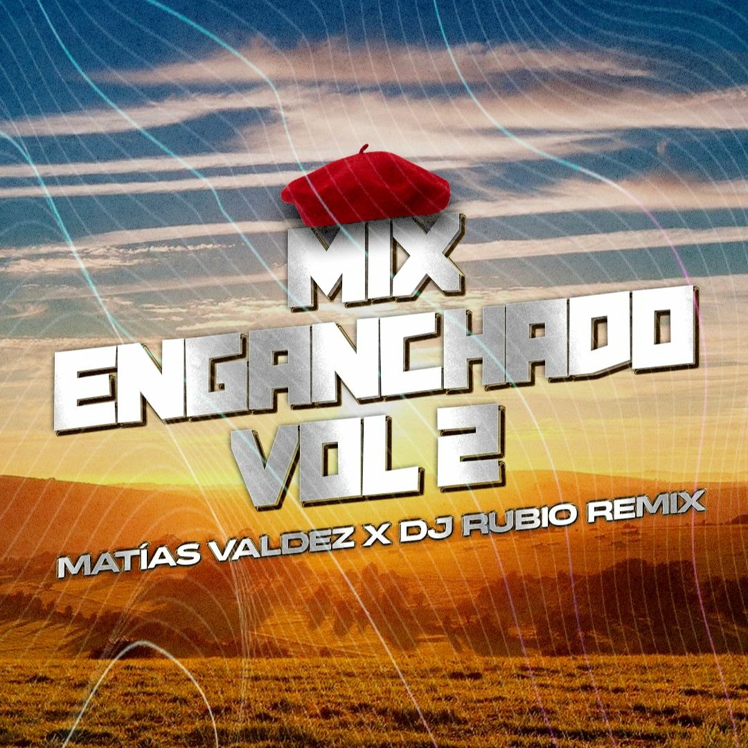 Stream Mix Enganchado Vol 2 - Matías Valdez x Dj Rubio Remix 2022 by ...
