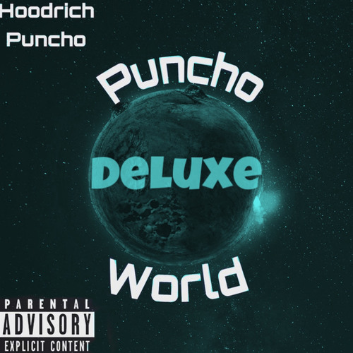 Stream Hoodrich Puncho | Listen to Puncho World (Deluxe) playlist ...