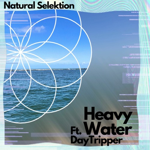 Stream Heavy Water - Natural Selektion ft Day Tripper by Natural ...