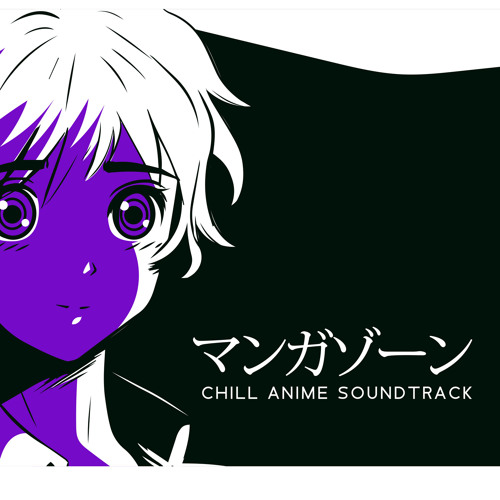 Stream Anime Instrumental Project | Listen to Manga Zone マンガゾーン- Chill ...