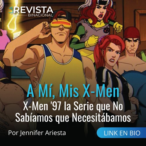 Stream episode A Mí, Mis X-Men: X-Men '97 la Serie que No Sabíamos que ...
