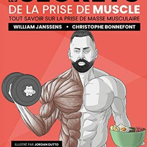 Stream Lire Les secrets de la prise de muscle: Tout savoir sur la prise ... Stream Lire Les secrets de la prise de muscle: Tout savoir sur la prise ...