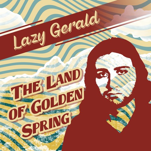 Stream Lazy Gerald | Listen to The Land of Golden Spring playlist ...