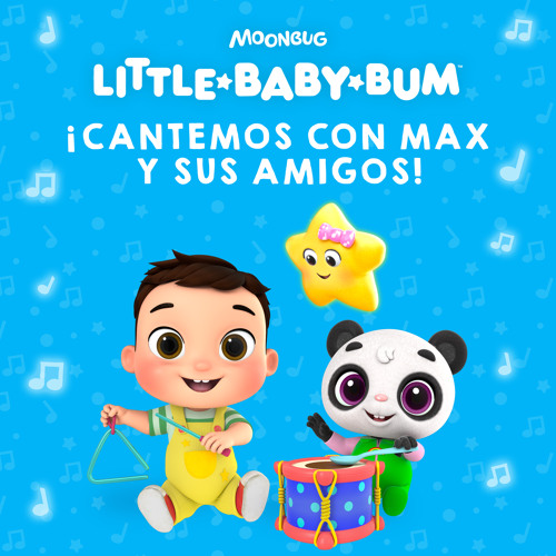 Stream Little Baby Bum Rima Niños Amigos | Listen to ¡Cantemos con Max ...