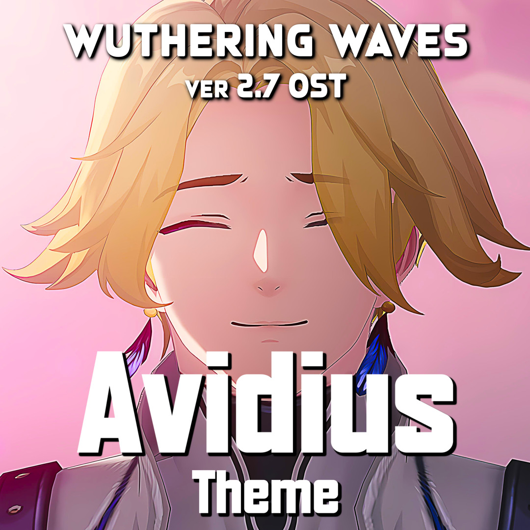 Stream Avidius's Theme - Wuthering Waves 2.7 - Epic Version by ...