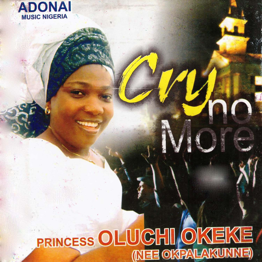 Stream Princess Oluchi Okeke | Listen to Cry No More playlist online for free on SoundCloud